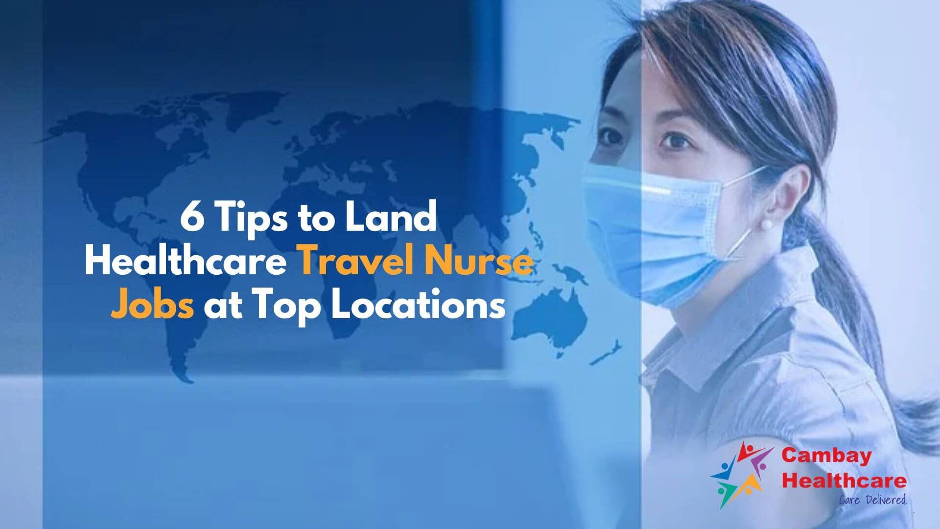 Art of Landing Healthcare Travel Nurse Jobs | Cambay Healthcare